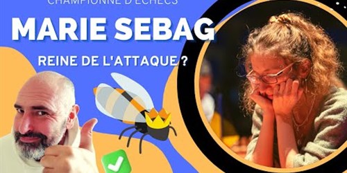 Marie Sebag : Reine des échecs