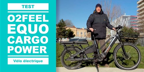 Test vélo longtail Equo Cargo Power O2Feel